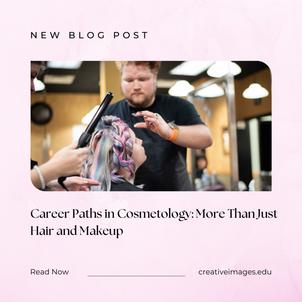 Our Blog - Creative Images Institute of Cosmetology